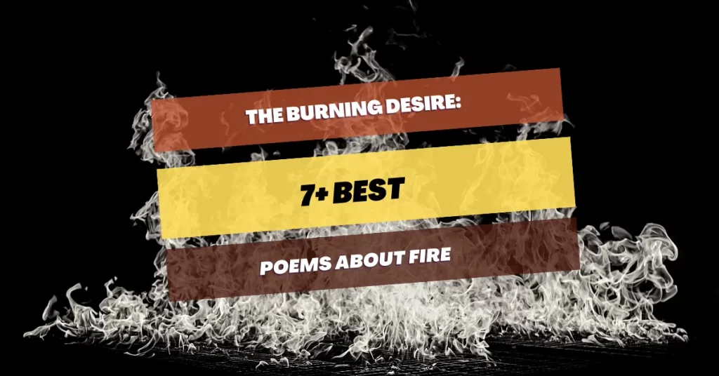 7+ Best Poems About Fire – Pick Me Up Poetry