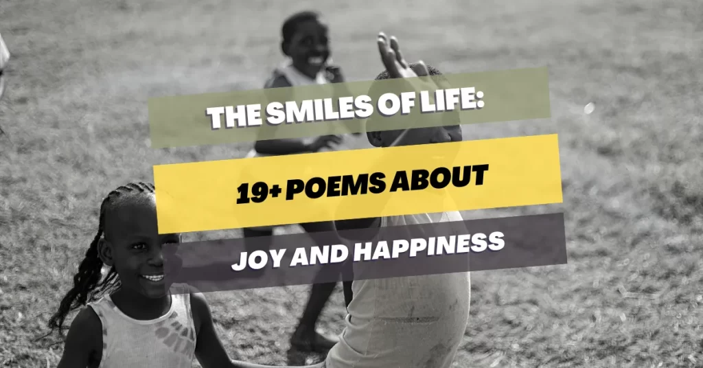 19+ Poems About Joy And Happiness – Pick Me Up Poetry