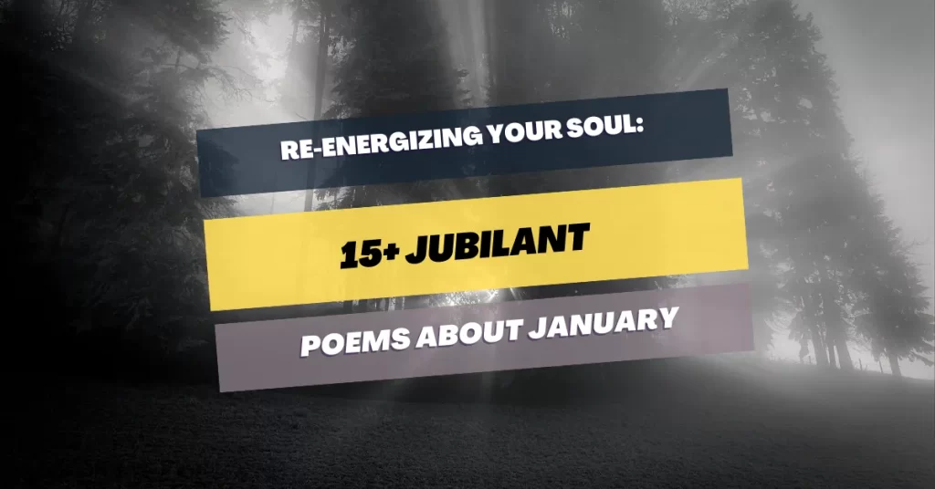 15+ Jubilant Poems About January – Pick Me Up Poetry