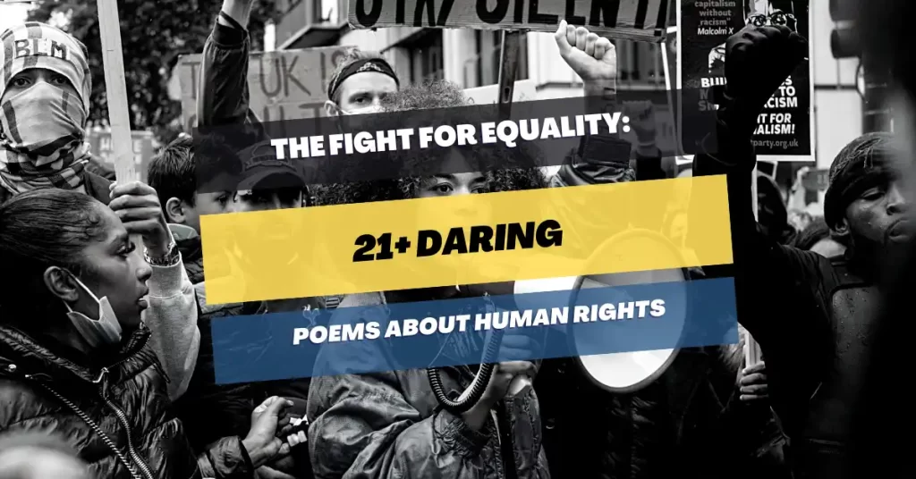 21+ Daring Poems About Human Rights – Pick Me Up Poetry