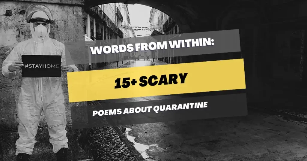 15+ Scary Poems About Quarantine – Pick Me Up Poetry