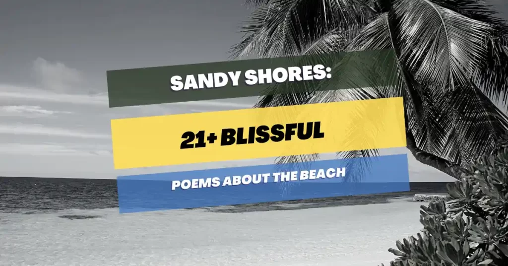 19+ Blissful Poems About The Beach – Pick Me Up Poetry