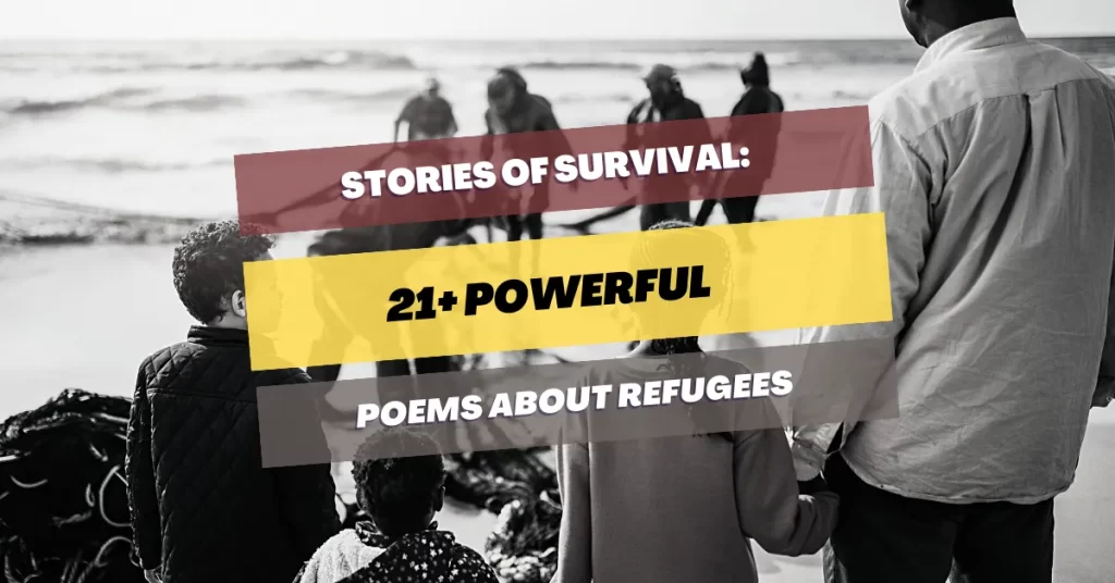 21+ Powerful Poems About Refugees – Pick Me Up Poetry