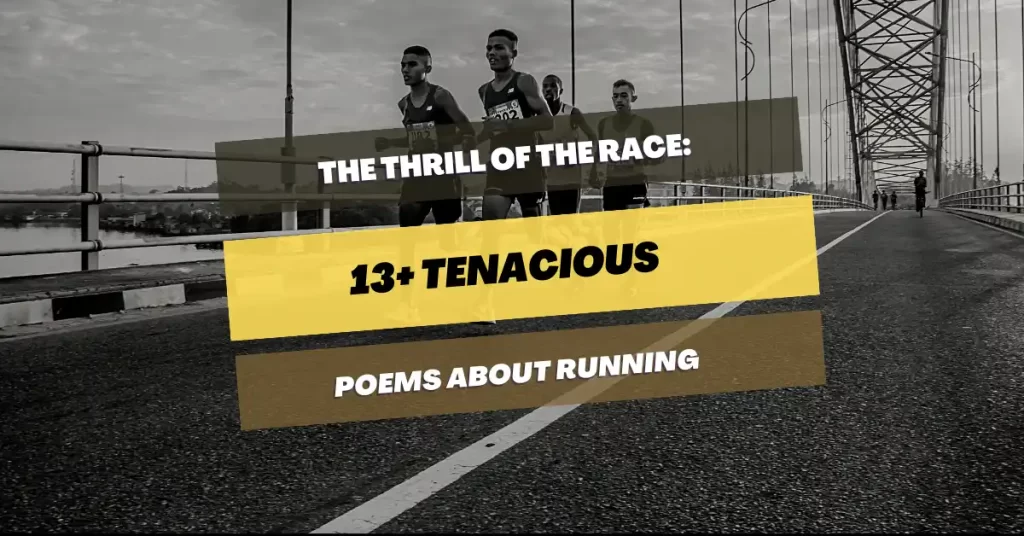 13+ Tenacious Poems About Running – Pick Me Up Poetry