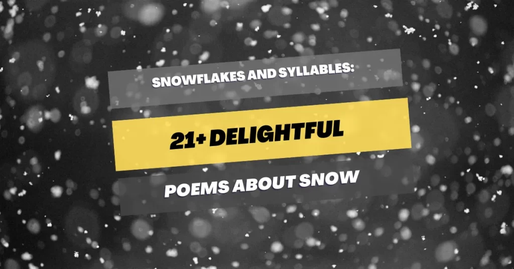 21+ Delightful Poems About Snow – Pick Me Up Poetry