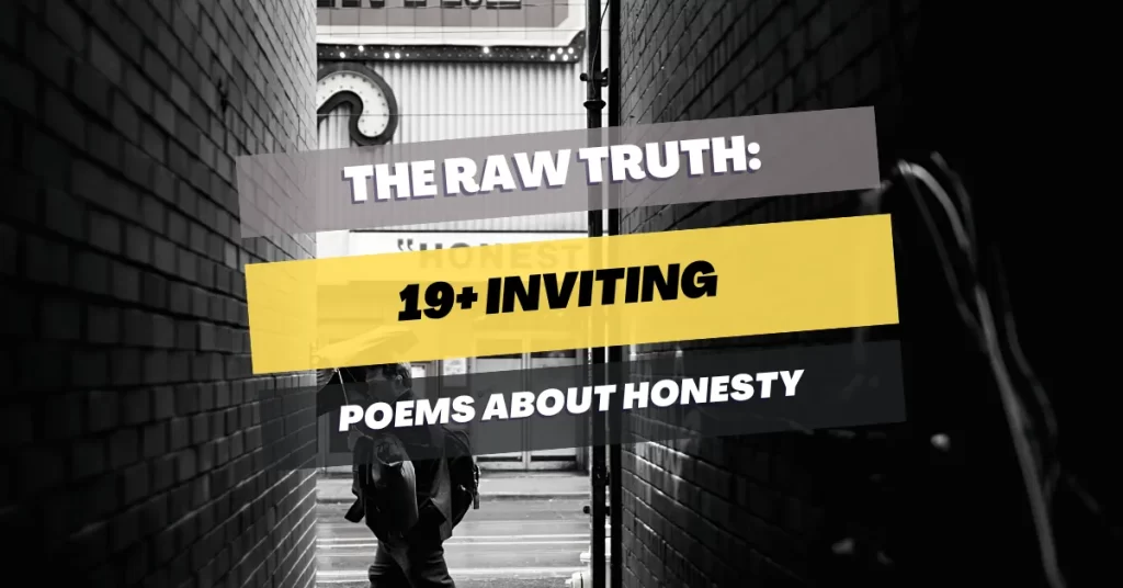 19+ Inviting Poems About Honesty – Pick Me Up Poetry