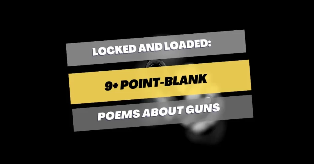 9+ Point-Blank Poems About Guns – Pick Me Up Poetry