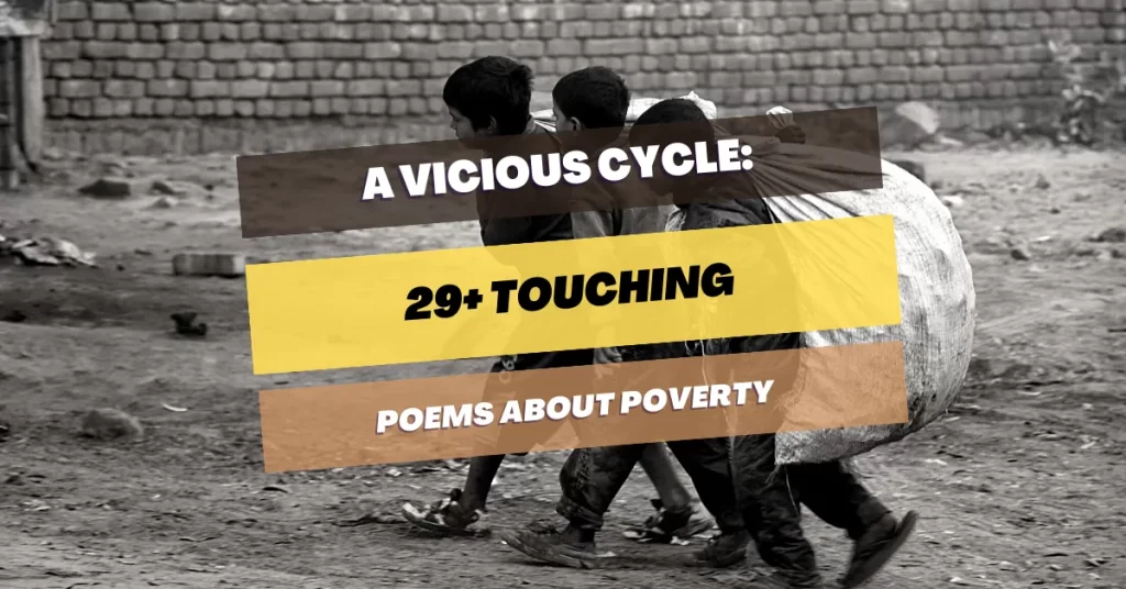 29+ Touching Poems About Poverty – Pick Me Up Poetry