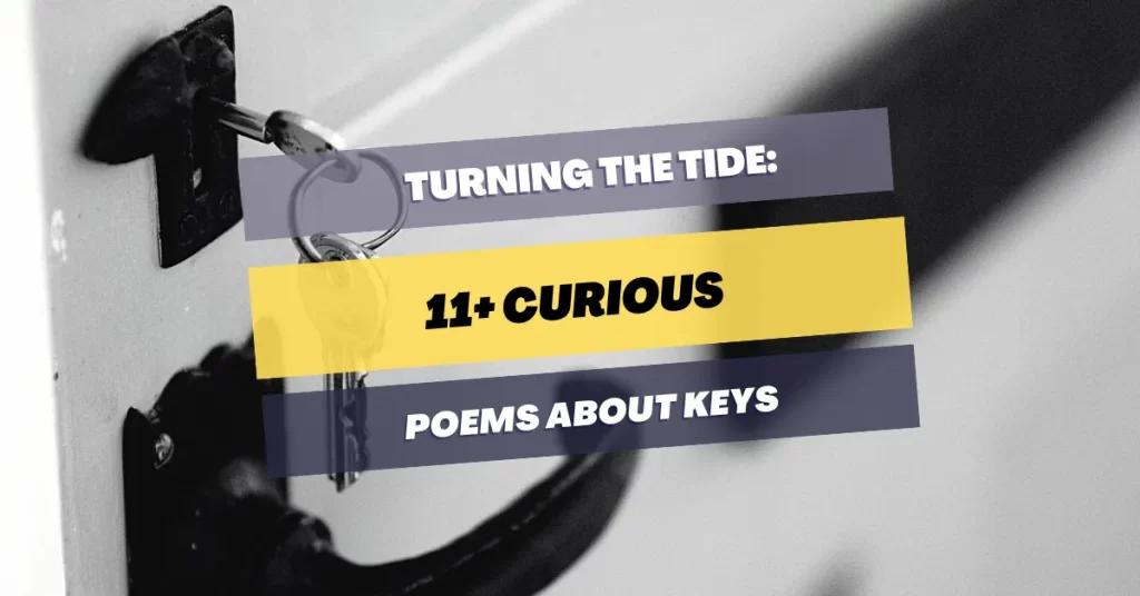 11+ Curious Poems About Keys – Pick Me Up Poetry