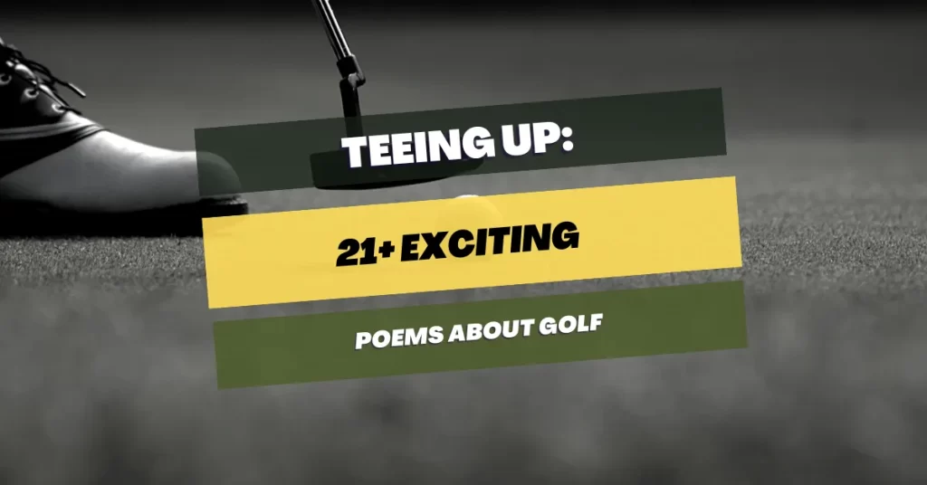 21+ Exciting Poems About Golf – Pick Me Up Poetry