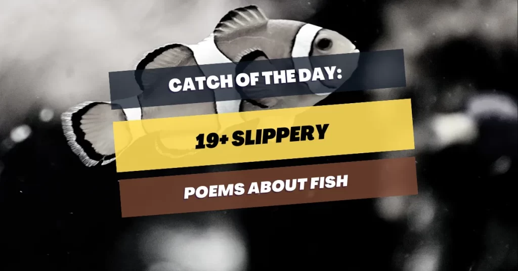 19+ Slippery Poems About Fish – Pick Me Up Poetry