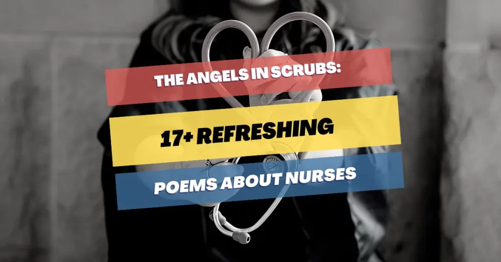 17+ Refreshing Poems About Nurses – Pick Me Up Poetry