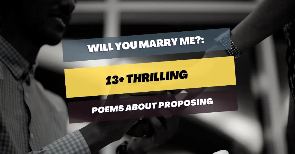 13+ Thrilling Poems About Proposing – Pick Me Up Poetry