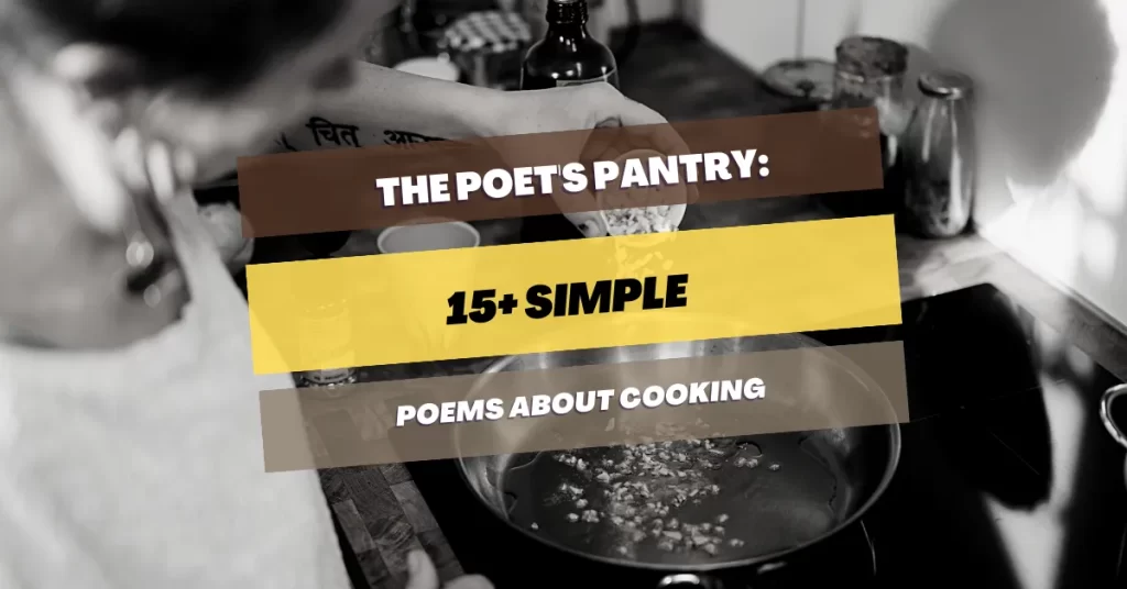 15+ Simple Poems About Cooking – Pick Me Up Poetry