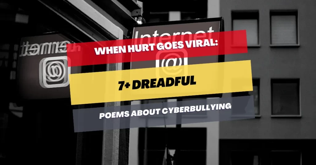 7+ Dreadful Poems About Cyberbullying – Pick Me Up Poetry
