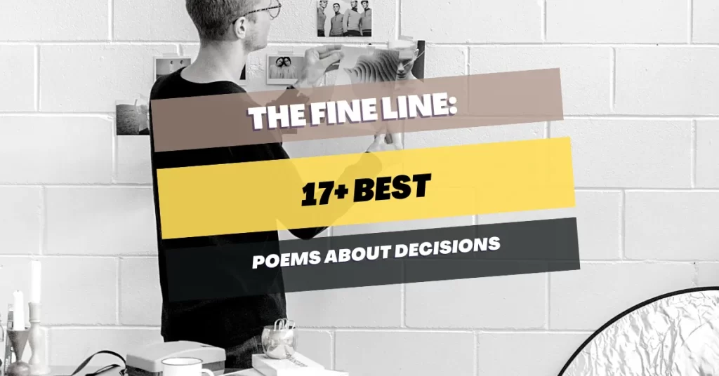 17+ Best Poems About Decisions – Pick Me Up Poetry