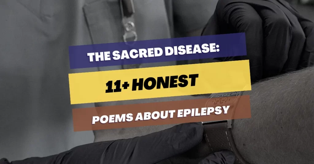 11+ Honest Poems About Epilepsy – Pick Me Up Poetry