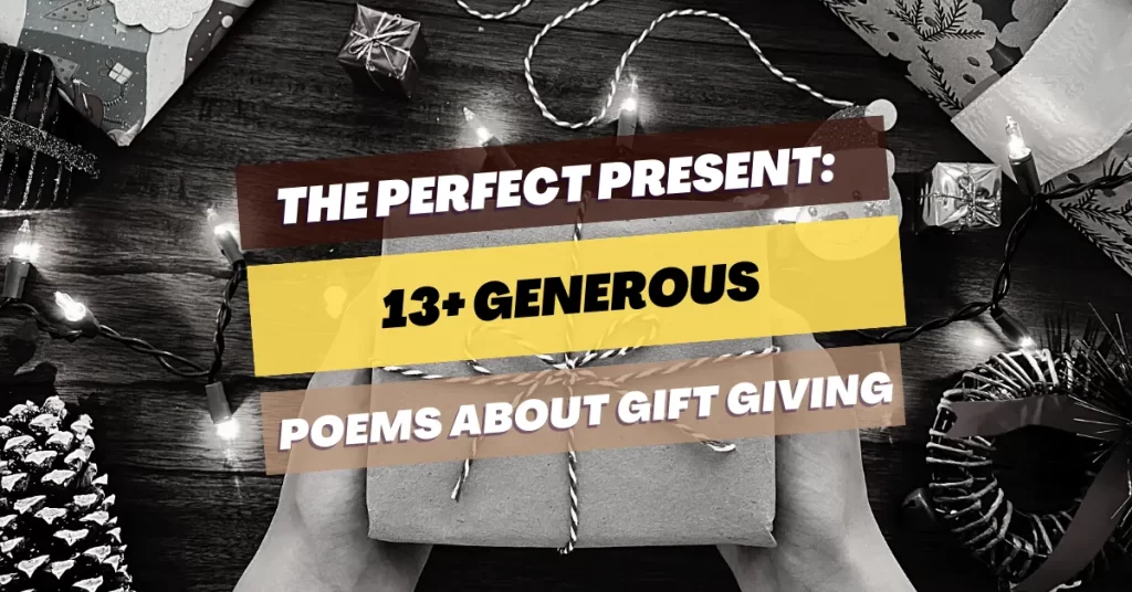 13+ Generous Poems About Gift Giving – Pick Me Up Poetry
