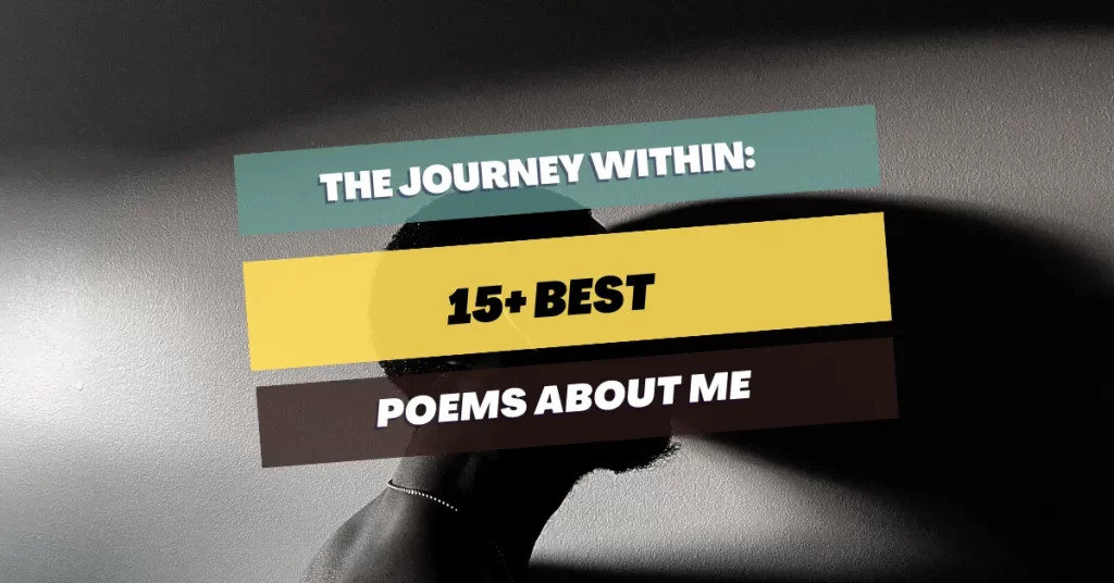 15+ Best Poems About Me – Pick Me Up Poetry