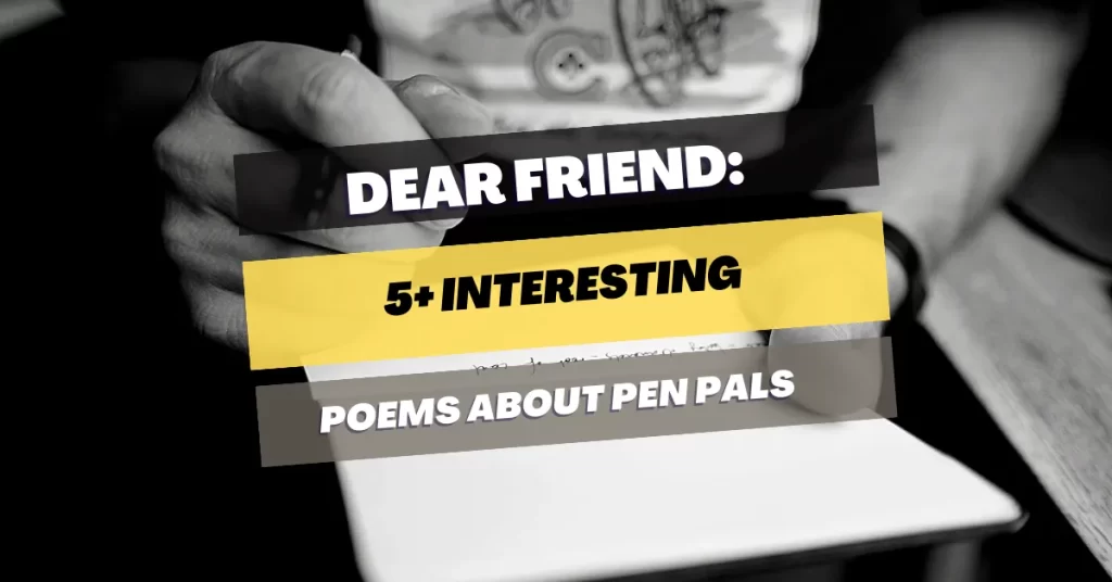 5+ Interesting Poems About Pen Pals – Pick Me Up Poetry