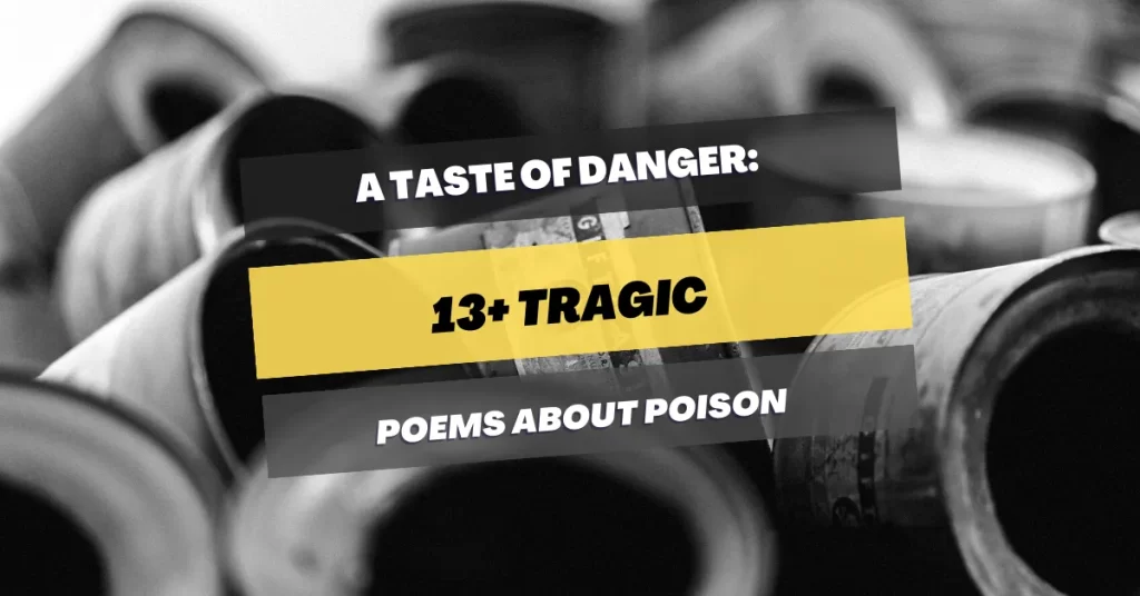 13+ Tragic Poems About Poison – Pick Me Up Poetry