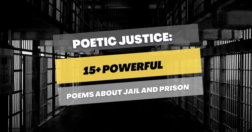 15+ Powerful Poems About Jail And Prison – Pick Me Up Poetry