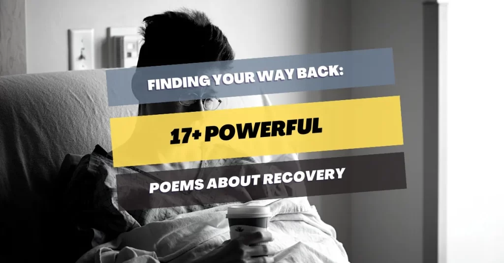 17+ Powerful Poems About Recovery – Pick Me Up Poetry