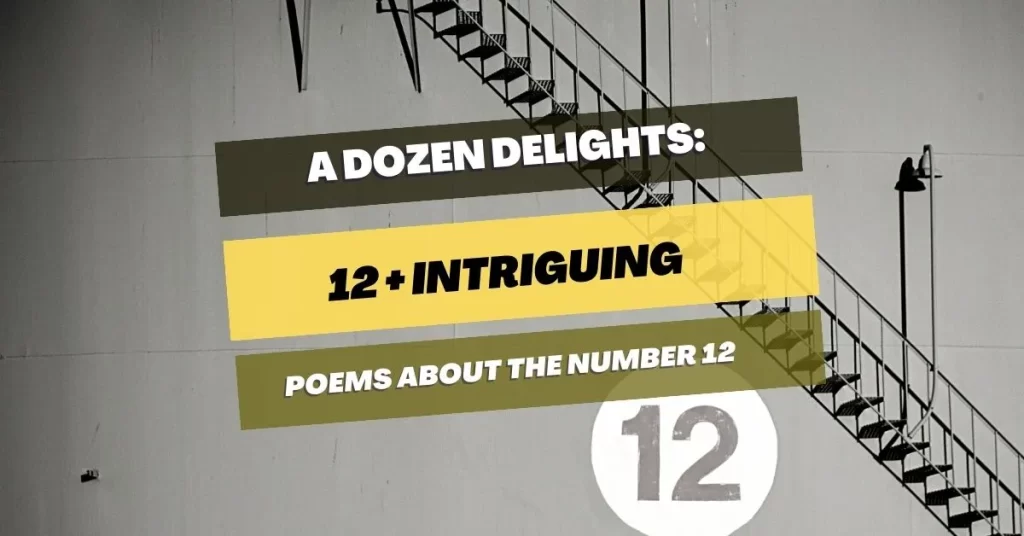 12+ Interesting Poems About The Number 12 – Twelve – Pick Me Up Poetry