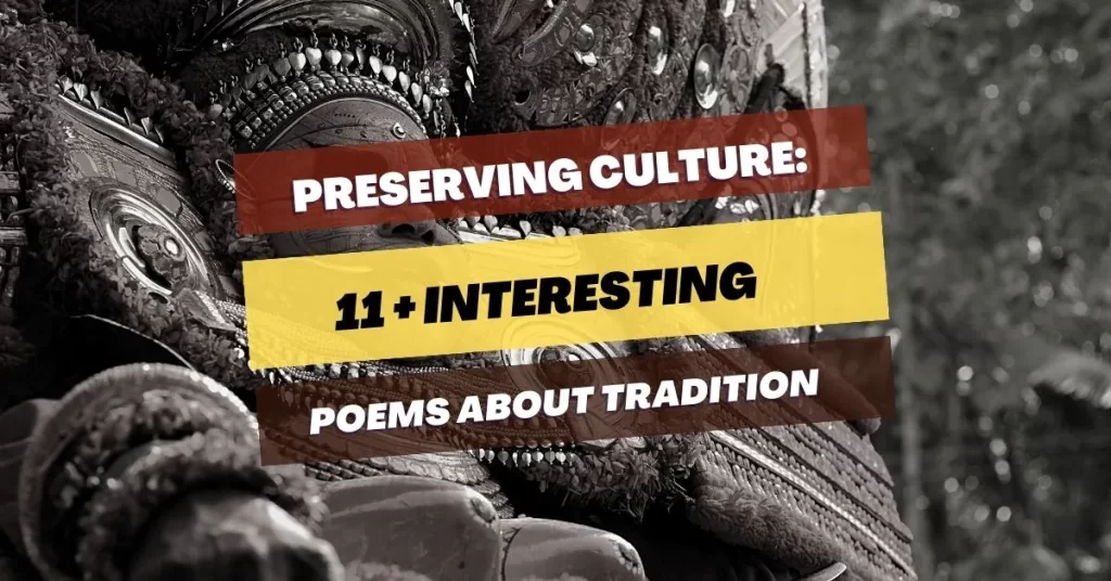 11+ Interesting Poems About Tradition – Pick Me Up Poetry